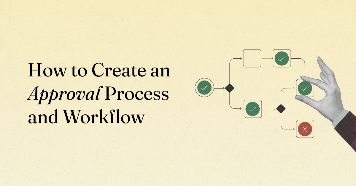 Tips & Tricks to Create an Approval Process Workflow